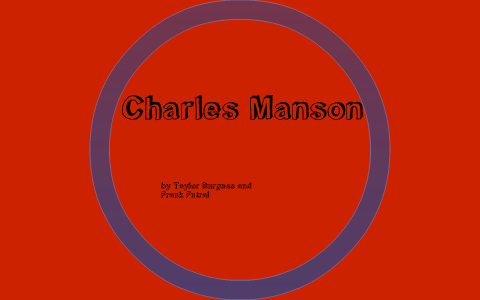 Charles Manson by Frank Futral on Prezi