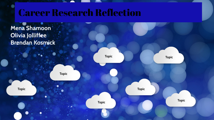 Career Research Reflection by mena shamoon on Prezi