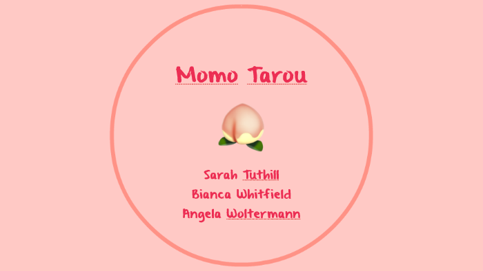 Momo Tarou by Angela Woltermann on Prezi