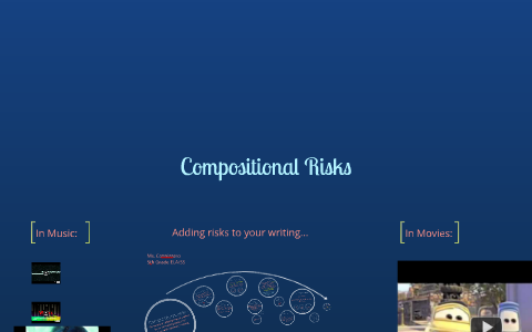 Revised: Using compositional risks in your writing by Meghan Royack on ...