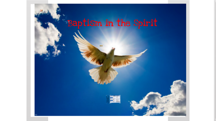 Baptism in the Spirit by alvin sunga on Prezi