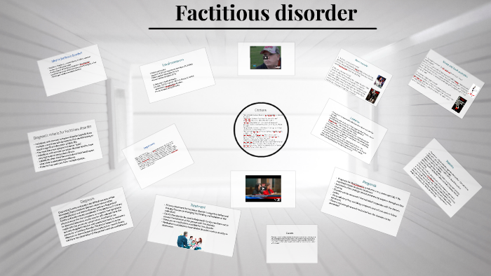 Factitious disorder by sharon sulser on Prezi