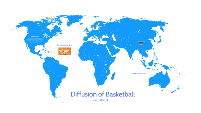 Diffusion of Basketball by Zach Robel on Prezi