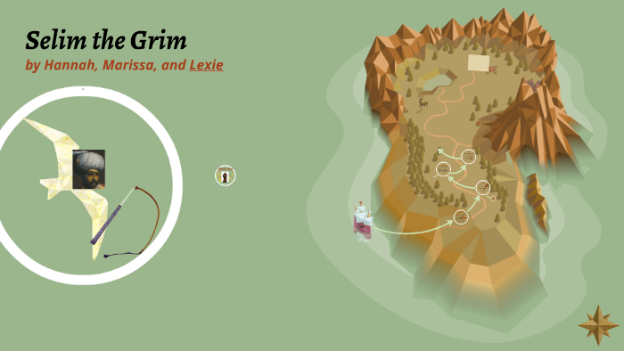 Selim the Grim by Hannah Patrignani on Prezi