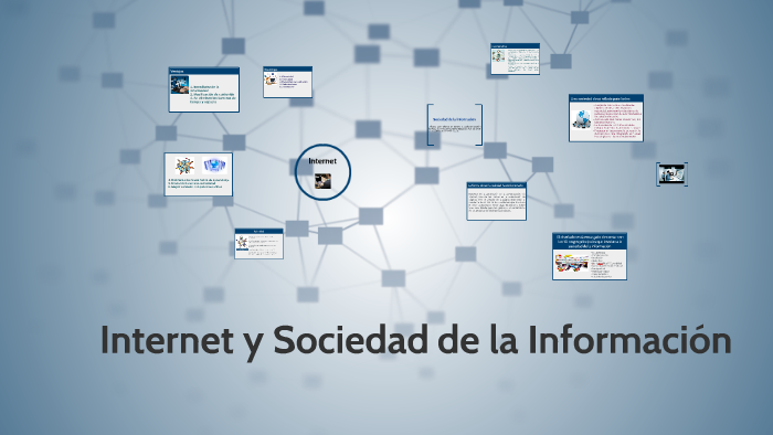 Internet y Sociedad de la Información by Ismeny Palma on Prezi
