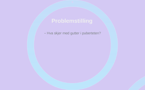 Gutter i puberteten by Natalia Pogodzinska on Prezi