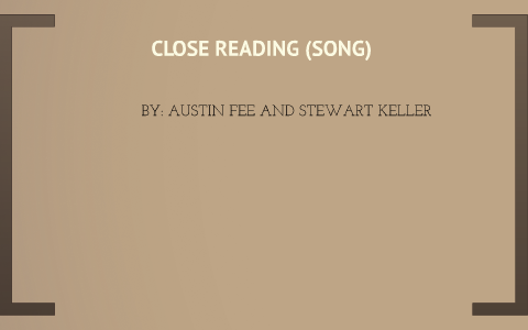 close reading (song) by Stewart Keller on Prezi