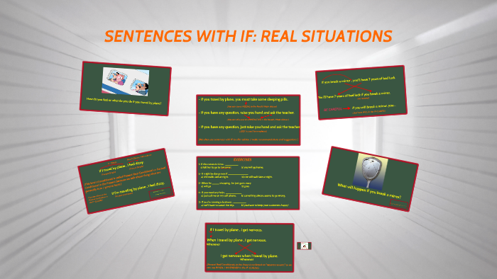 SENTENCES WITH IF: REAL SITUATIONS (I06) by Gregory Alva on Prezi