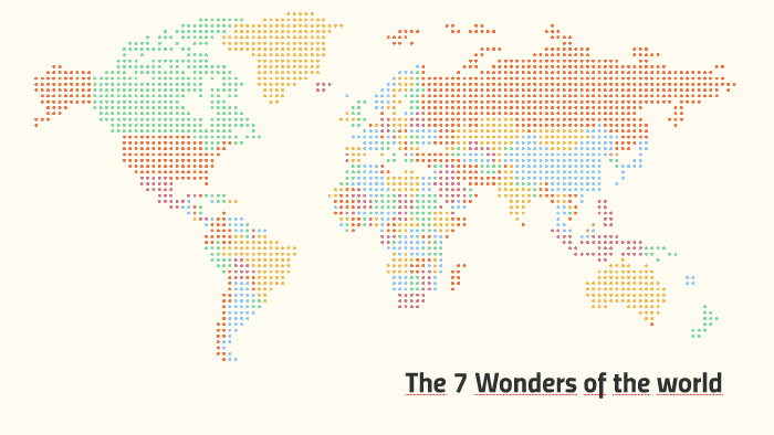 The 7 Worders of the World by Miriam Carmona on Prezi