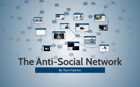 The Anti-Social Network by Thermo Threads on Prezi