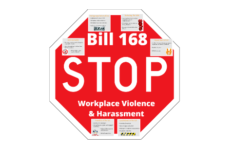 Bill 168 - Workplace Violence and Harassment by Liana Andrews on Prezi