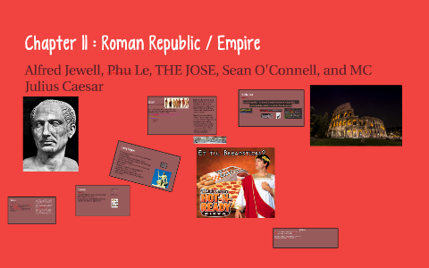 Chapter 11 : Roman Republic / Empire by Sean OConnell on Prezi