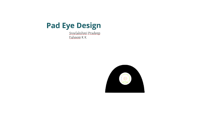 Pad Eye Design by Faheem K K on Prezi