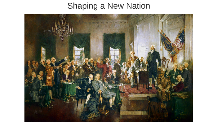 Shaping a New Nation by Bryan Greene on Prezi