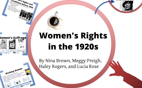 Women's Rights in the 1920s by Lucia Rose on Prezi