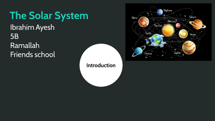 Solar System by Ibrahim Ayesh on Prezi