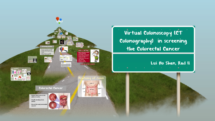 Virtual Colonoscopy (CT Colonography) FULL by Lui Shan on Prezi