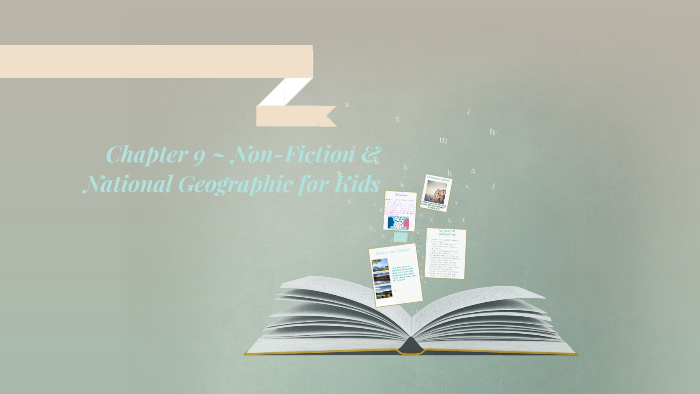 Chapter 9 ~ Non-Fiction & National Geographic for Kids by Melanie ...