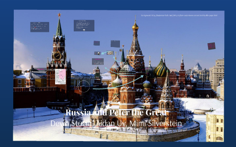 Russia and Peter the Great by Devin Stuzin