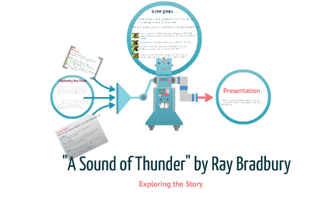 A Sound of Thunder by Emilie Taylor on Prezi