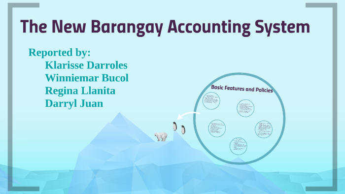 The New Barangay Accounting System by darryl juan on Prezi