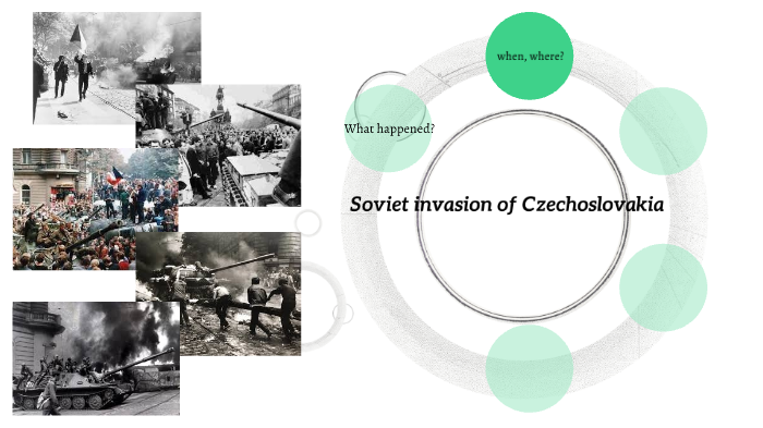 Soviet invasion of czechoslovakia by Maria Hiltner on Prezi