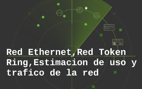 Red Ethernet,Red Token Ring,Estimacion de uso y trafico de la red by ...