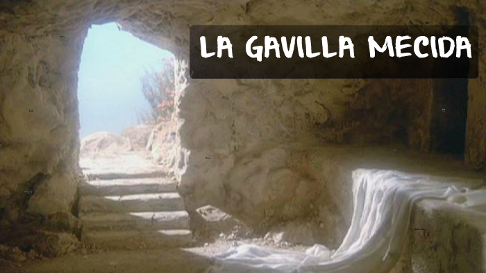 La gavilla mecida by Luis Rodriguez on Prezi