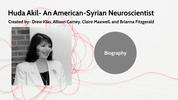 Huda Akil by Drew Klas on Prezi