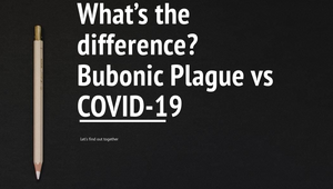 What’s the difference? Bubonic Plague vs COVID-19 by ZACHARY BULLARA on ...