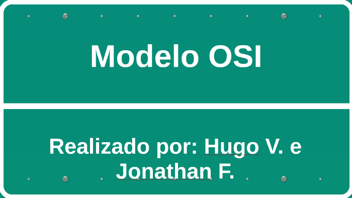 Modelo OSI by Hugo Varzielas on Prezi