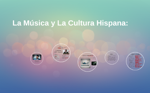 La Música y La Cultura Hispana by Brittany Watson on Prezi