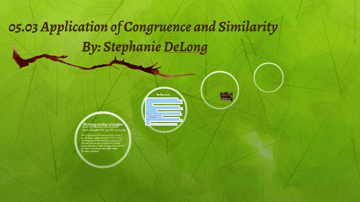 05.03 Application of Congruence and Similarity by stephanie delong on Prezi