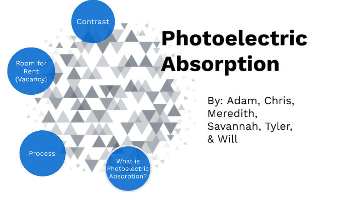 Photoelectric Absorption by Meredith Kuehner on Prezi