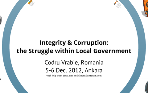 Integrity & Corruption in Local Government by Codru Vrabie on Prezi