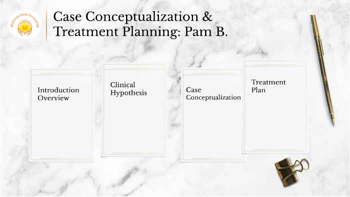 A Case Conceptualization & Treatment Planning by on Prezi