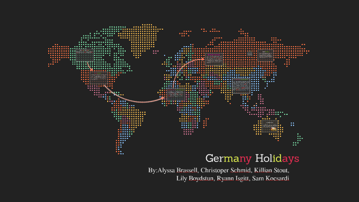Germany holidays by Ryann Isgitt on Prezi