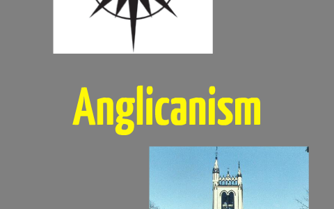 Anglicanism by Corey Price on Prezi