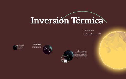 Inversion Termica by Ari Bieber on Prezi