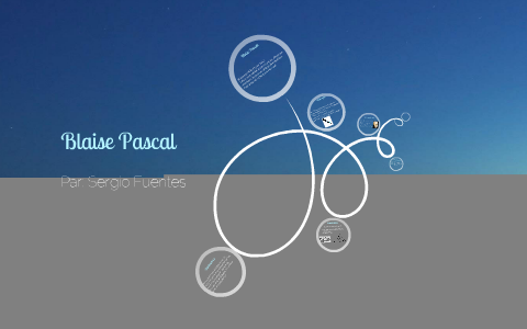 Blaise Pascal by Sergio Fuentes on Prezi