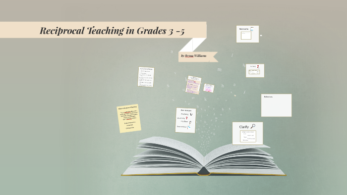 Reciprocal Teaching in Grades 3 -5 by bryna williams on Prezi