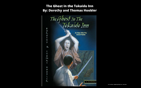 The Ghost in the Tokaido Inn by Ariel Roy on Prezi