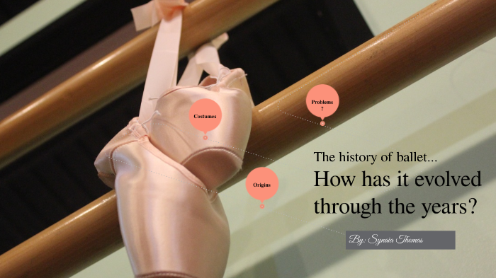 The Evolution of Ballet by Andrea T. on Prezi