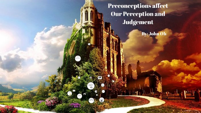 The Effects of Perception by John Oh on Prezi