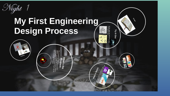 My First Engineering Design Process by Matthew Gangemi on Prezi