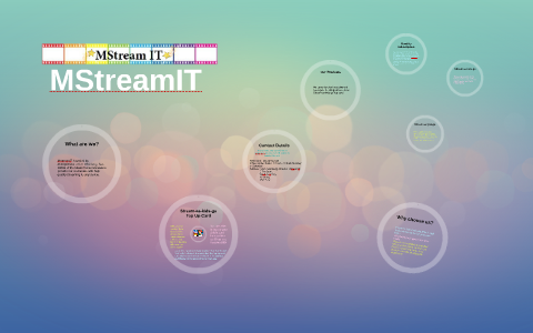 MStreamIT - Promotional Presentation by Kiran Kaur on Prezi