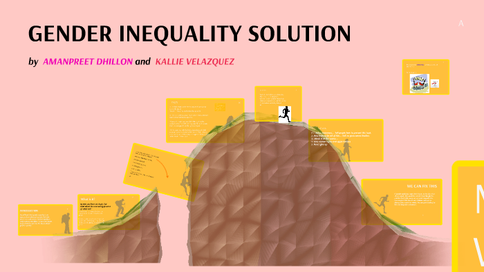 GENDER INEQUALITY SOLUTION by Kallie Velazquez on Prezi