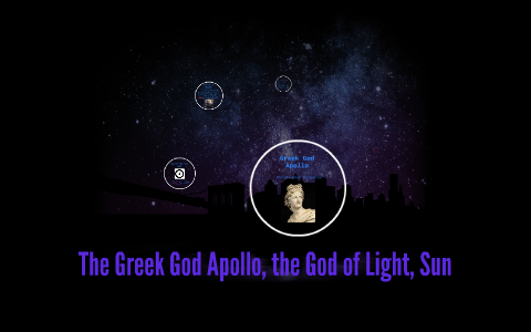 The Greek God Apollo, the God of Light, sun by chris carpenter on Prezi