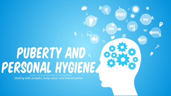 Puberty and personal hygiene by Catarina Gaspar on Prezi