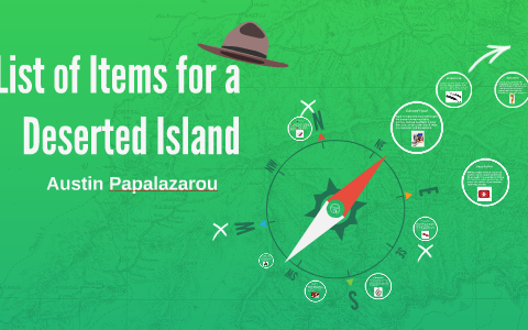 list of items for a deserted island by Anthony Paduano on Prezi